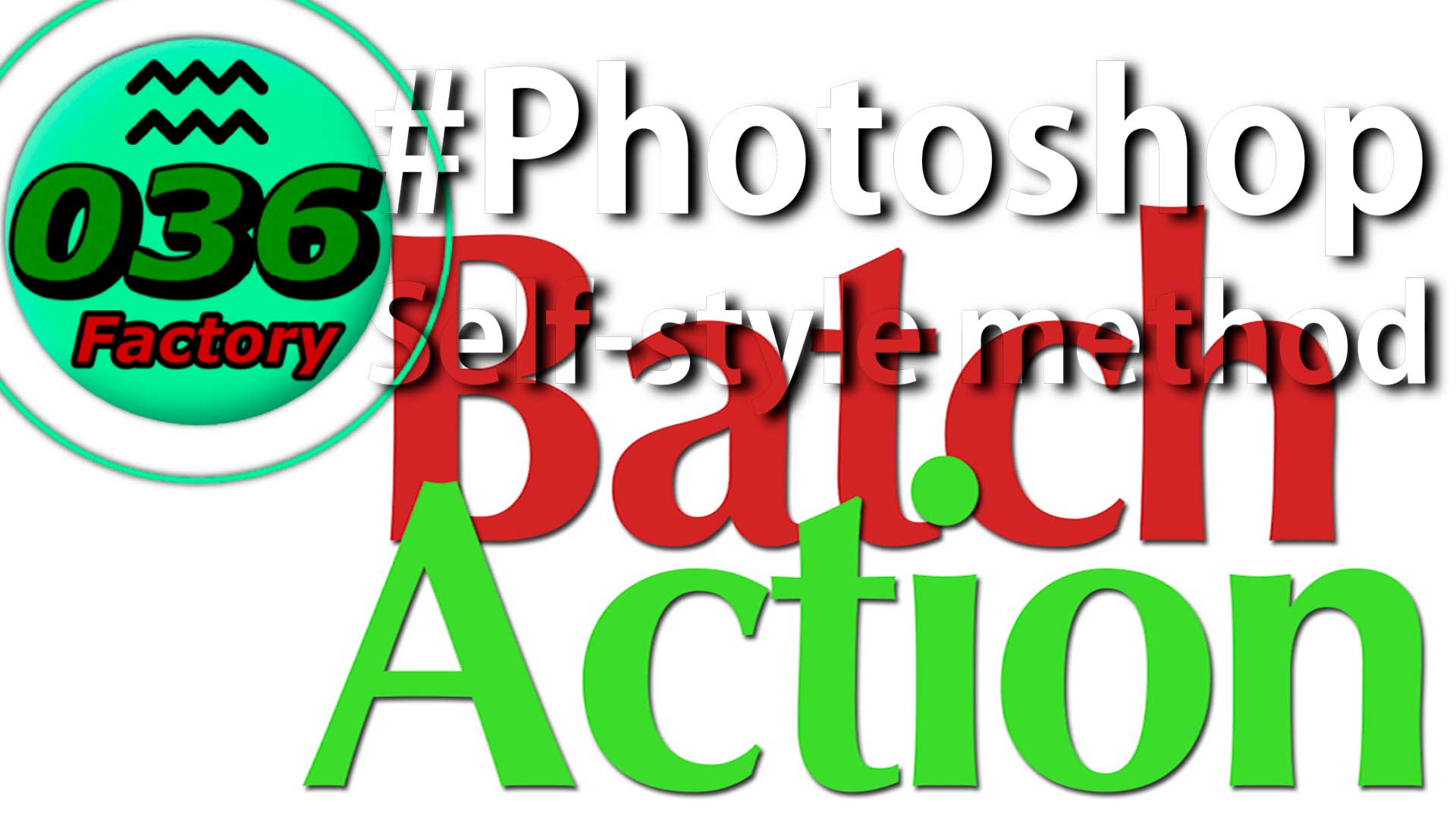 Photoshop バッチ アクション 自動処理 動画あり Self style method Batch Action | SELF ...
